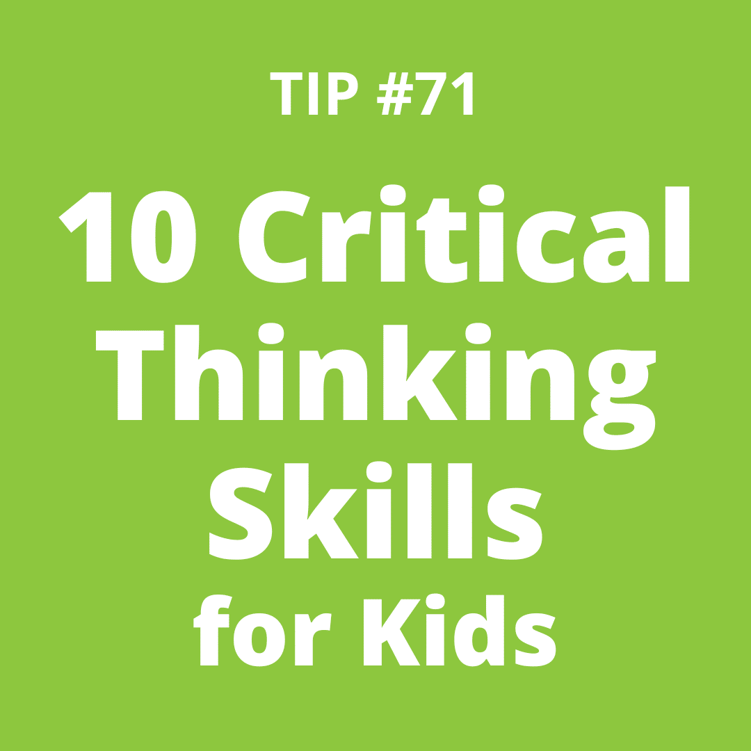 TIP #71: 10 Critical Thinking Skills for Kids • TeachKidsArt